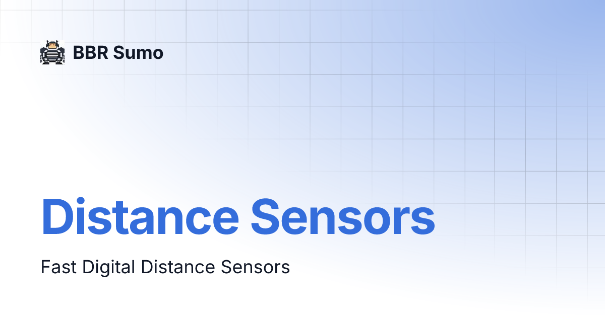 Distance Sensors | BBR Sumo