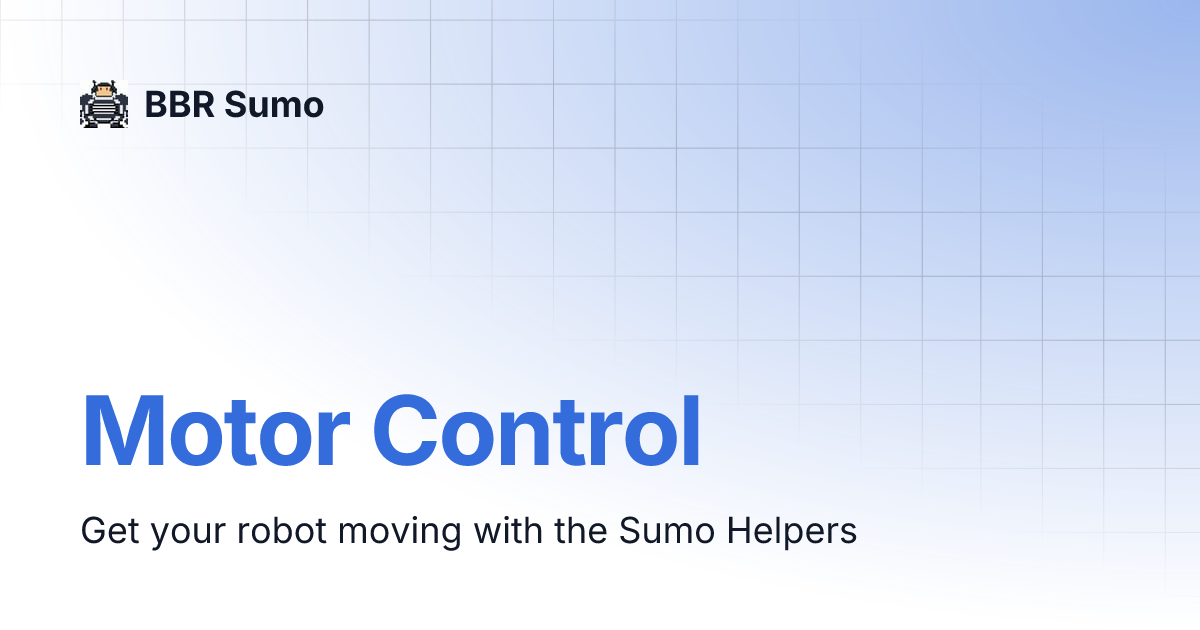 Motor Control | BBR Sumo